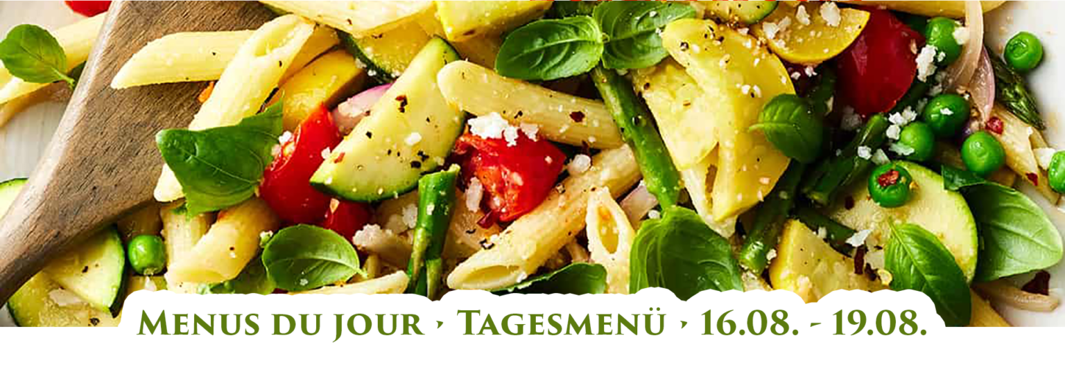 Plats du jour • Tagesmenü • 16.08. – 19.08. | Lamy